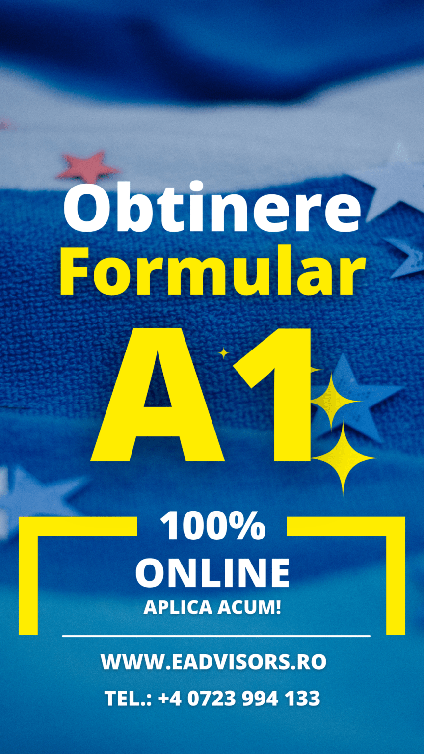 Formularul A1 - ce este, avantaje, ce documente aveti nevoie? – eAdvisors